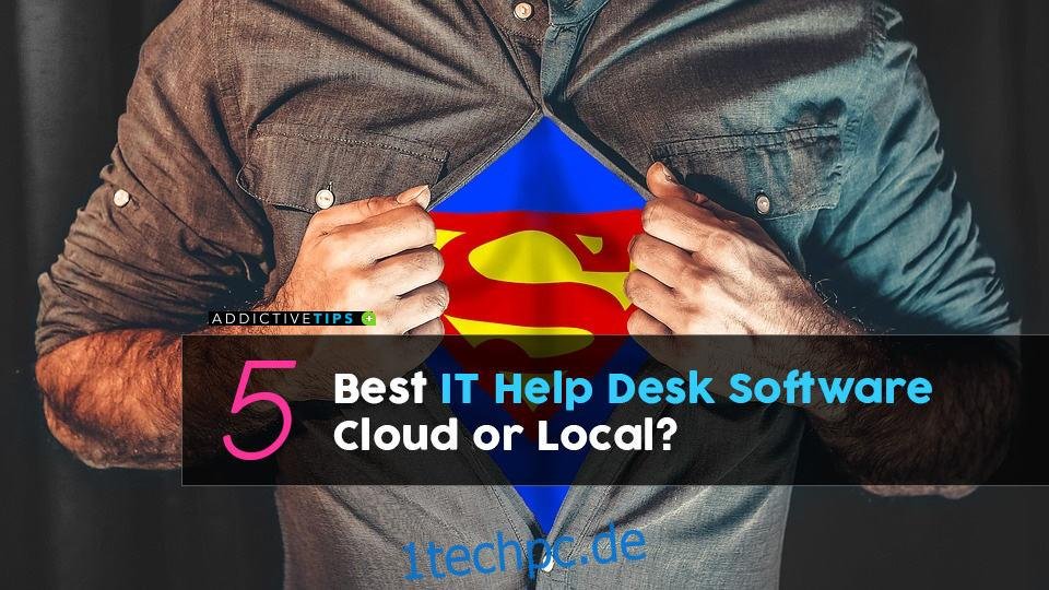 Die 5 besten IT-Helpdesk-Software: Cloud-basiert oder lokal installiert?