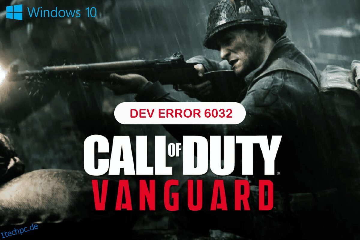 COD Vanguard Dev Error 6032 unter Windows 10 behoben